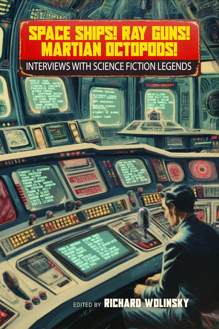 Space Ships! Ray Guns! Martian Octopods!: Interviews with Science ...